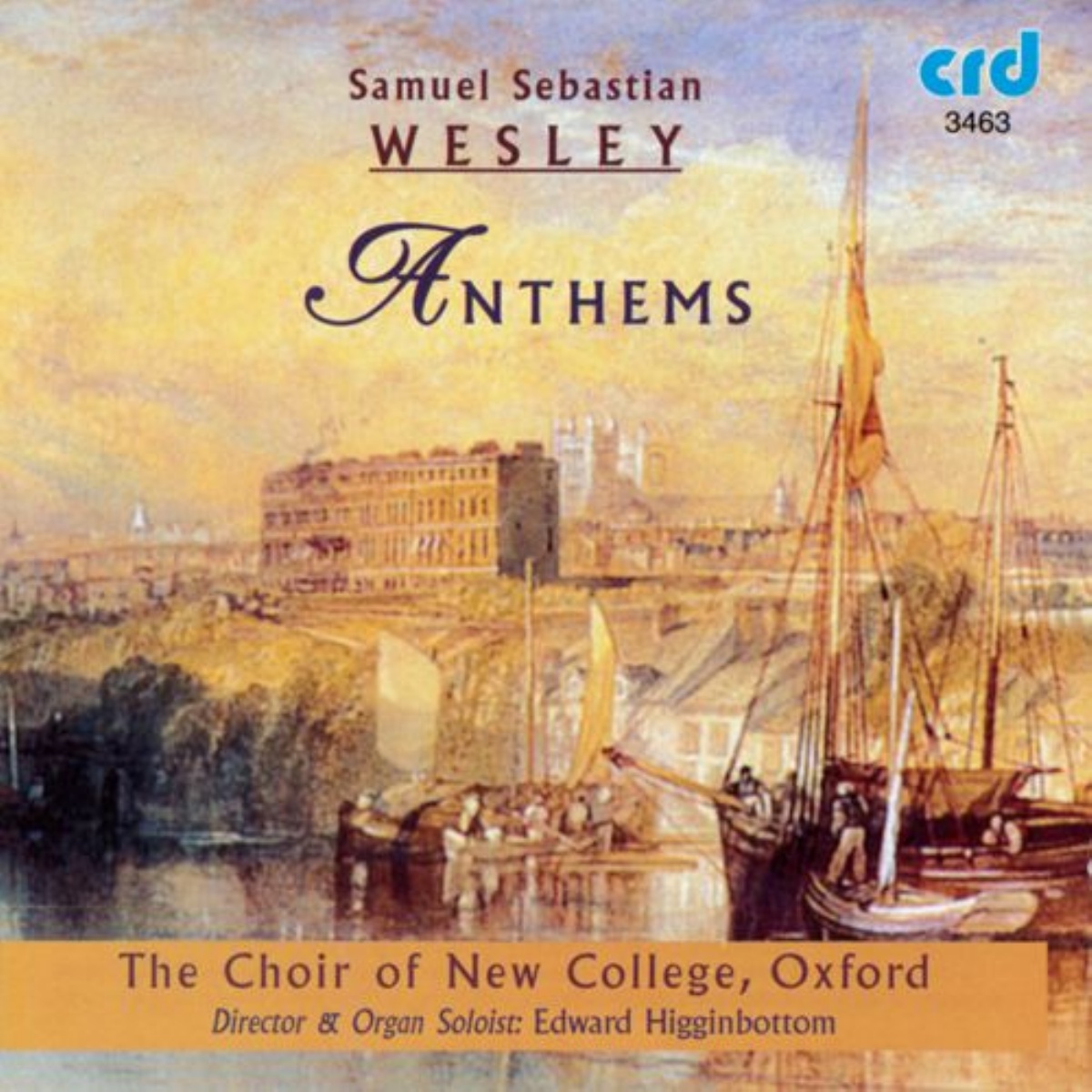 Choir of New College Oxford - Wesley Anthems